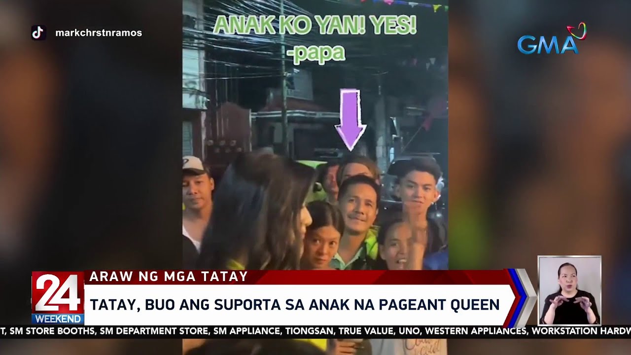 Tatay, buo ang suporta sa anak na pageant queen | 24 Oras Weekend - YouTube