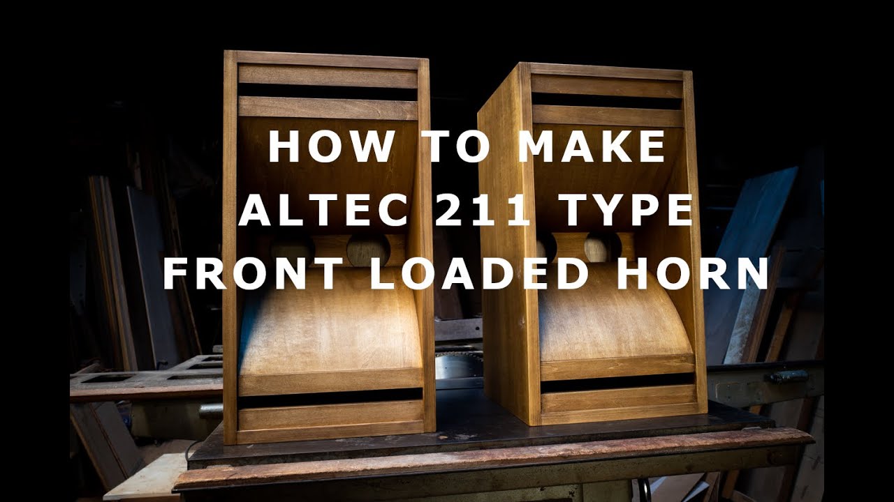 ALTEC 211 TYPE フロントロードホーンの作り方(How to make front loaded horn) - YouTube