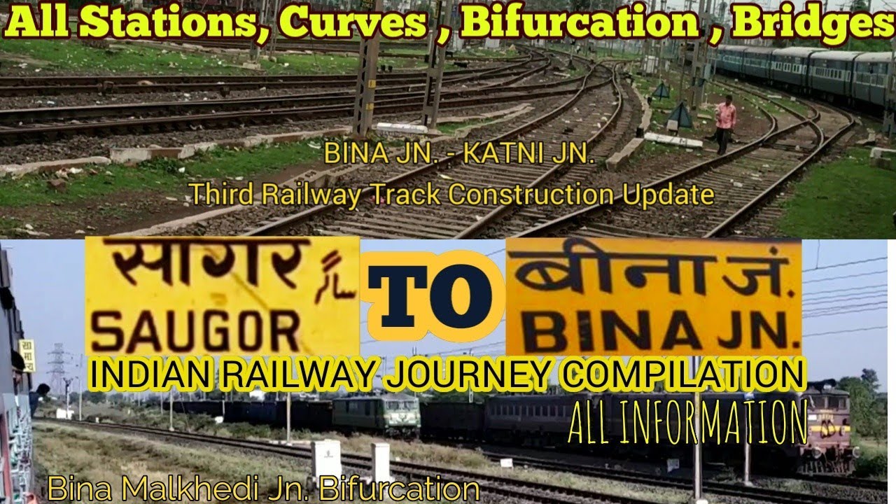 SAUGOR To BINA JN. Indian Railway Journey Compilation ||All Stations ...