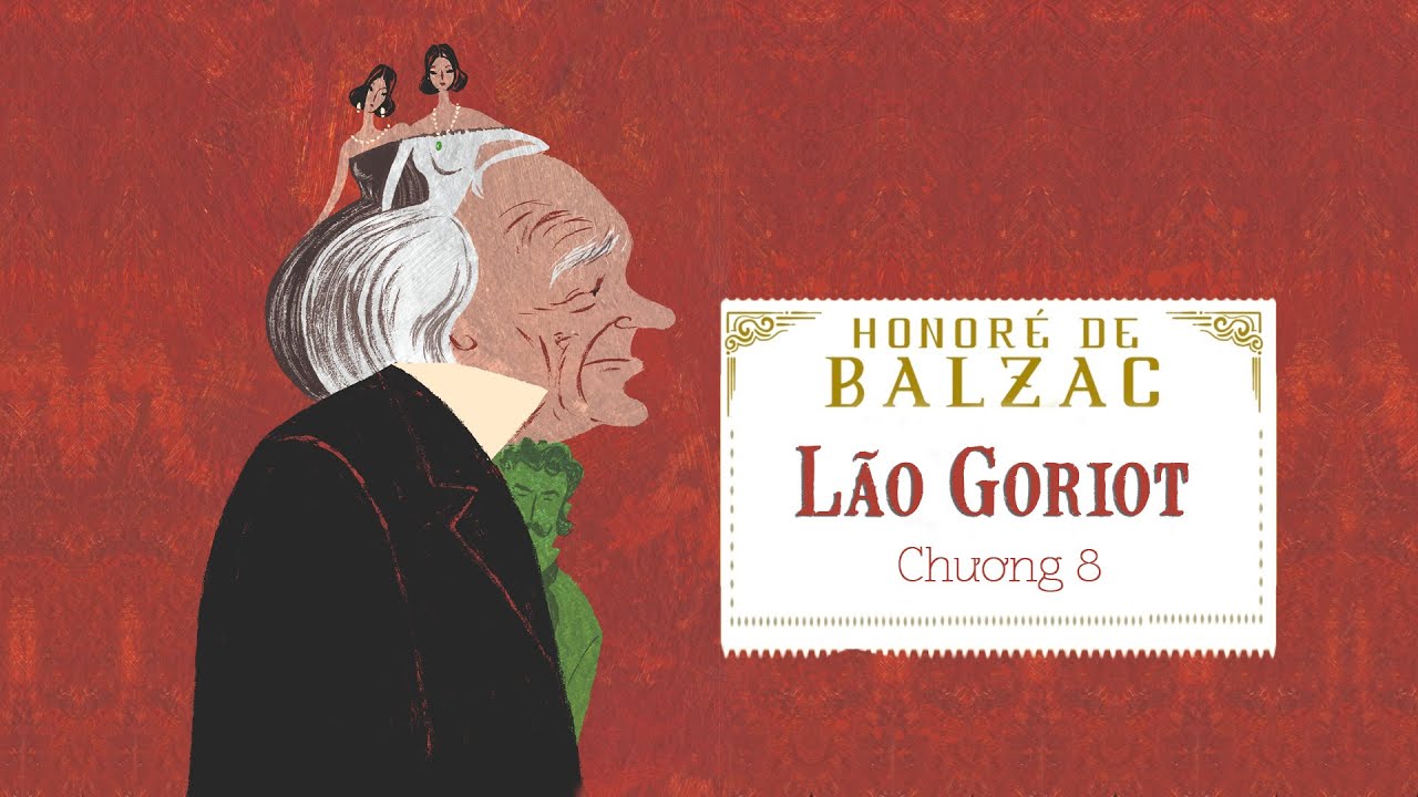 Lão Goriot - Chương 8 | Honoré de Balzac | VTC Sách hay - YouTube