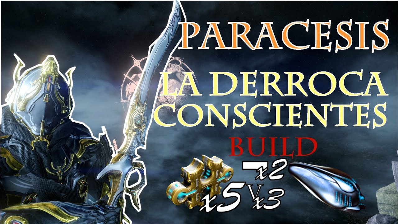 Warframe - Build épica - Paracesis - 5 Formas - YouTube