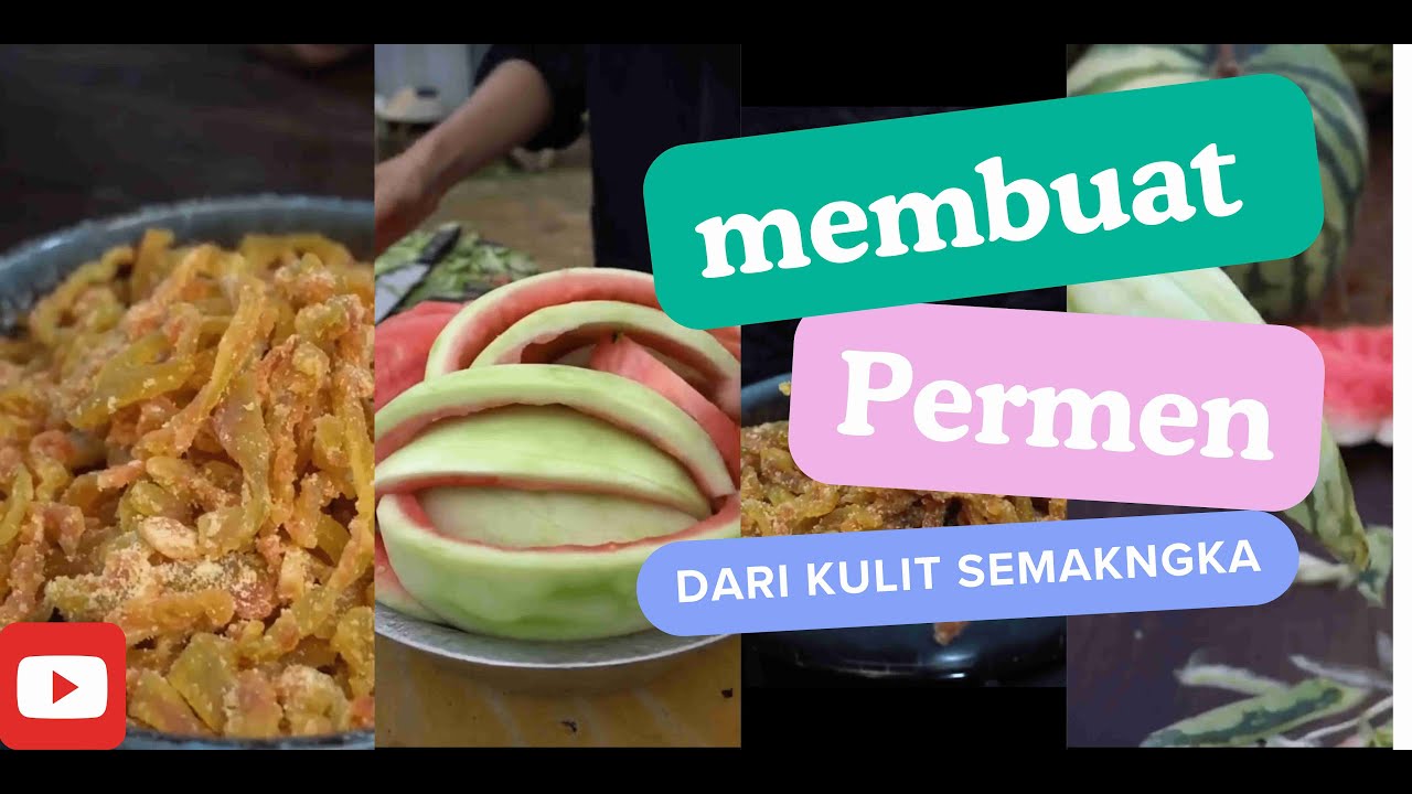 Membuat permen dari kulit semangka #semangka #permen - YouTube
