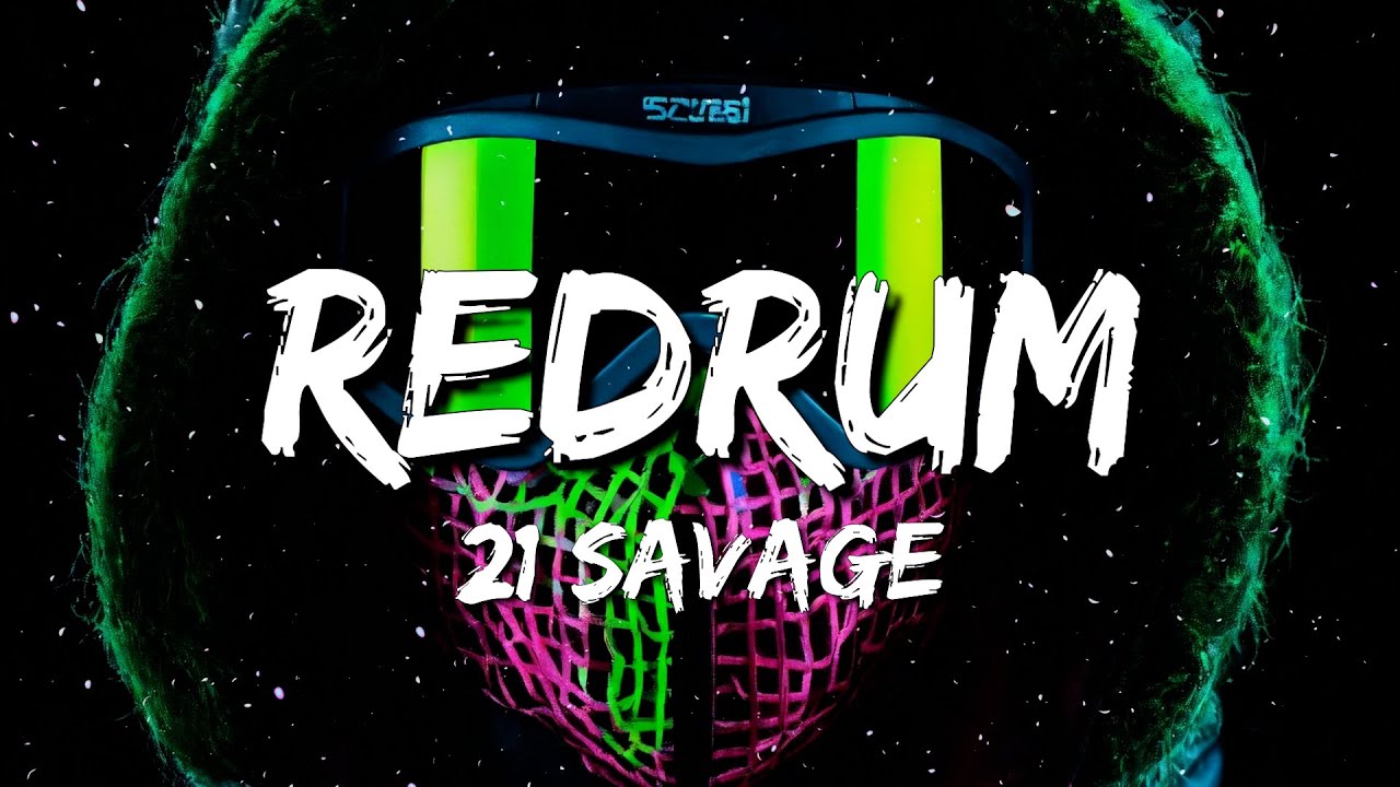 21 Savage - redrum (Lyrics) - YouTube