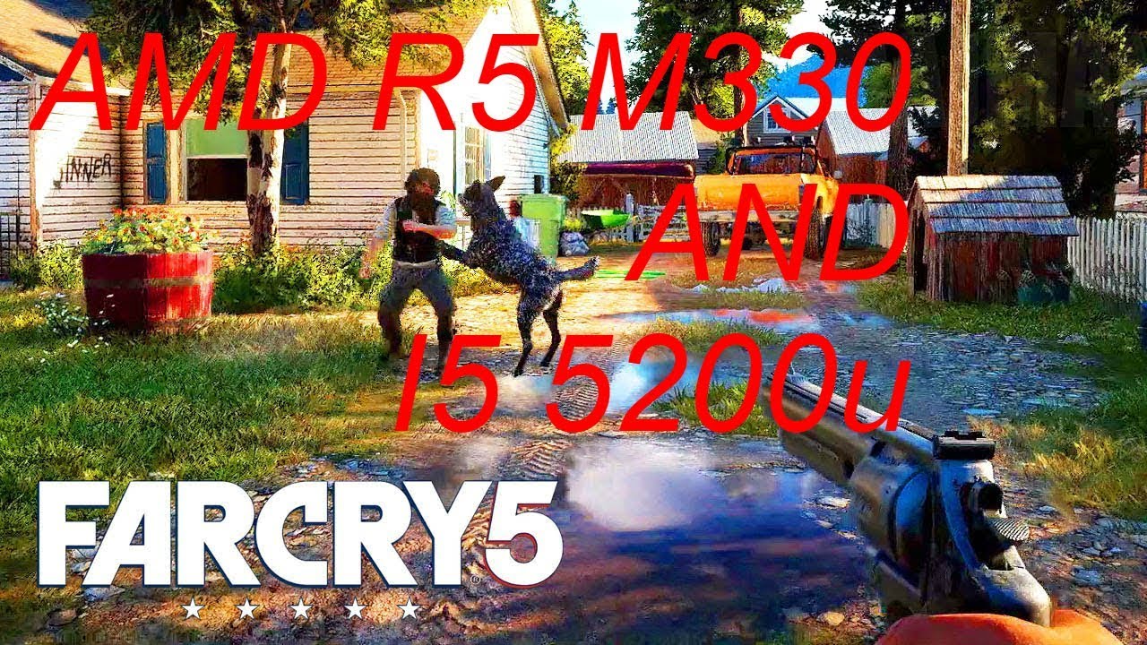 Far Cry 5 Test on AMD Radeon R5 M330 and I5 5200u - YouTube