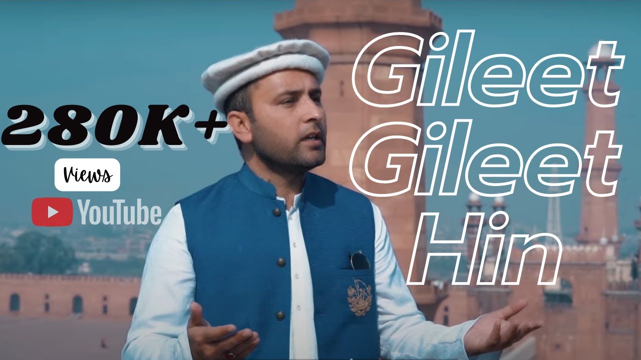 Gileet Gileet Hin Song | Salman Paras | GAHOOR Album | Zafar Waqar Taj ...
