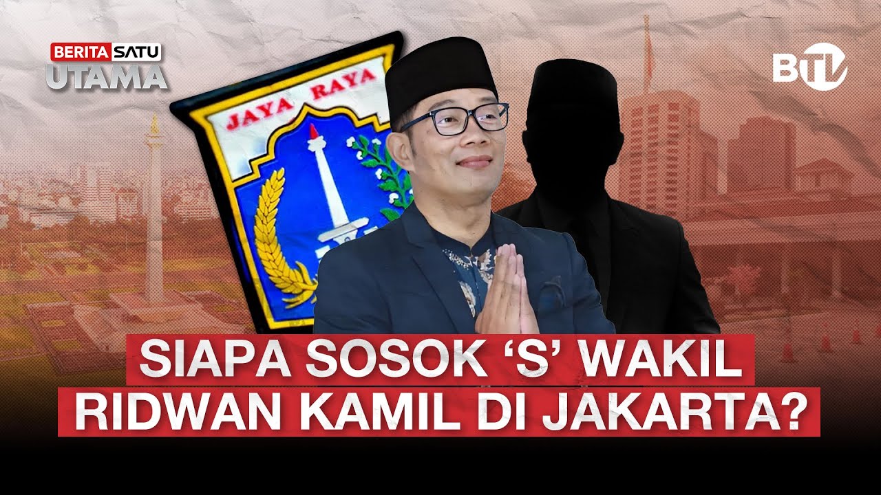 🔴 LIVE | Siapa Sosok ‘S’ Wakil Ridwan Kamil di Jakarta? - Beritasatu ...
