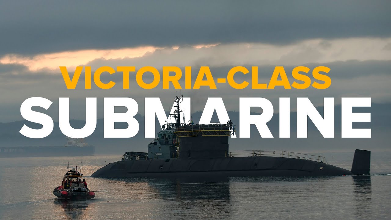 Canadian Submarine Force: Victoria-Class Submarines - YouTube