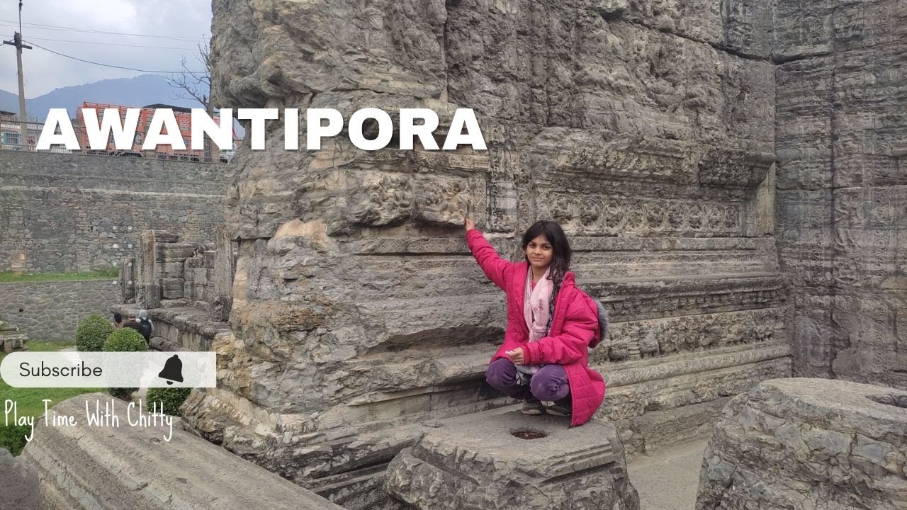 Awantipora - KASHMIR | Play Time With Chitty - YouTube