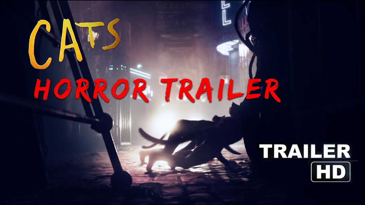 Cats (Official Trailer) 2019 - Horror - YouTube