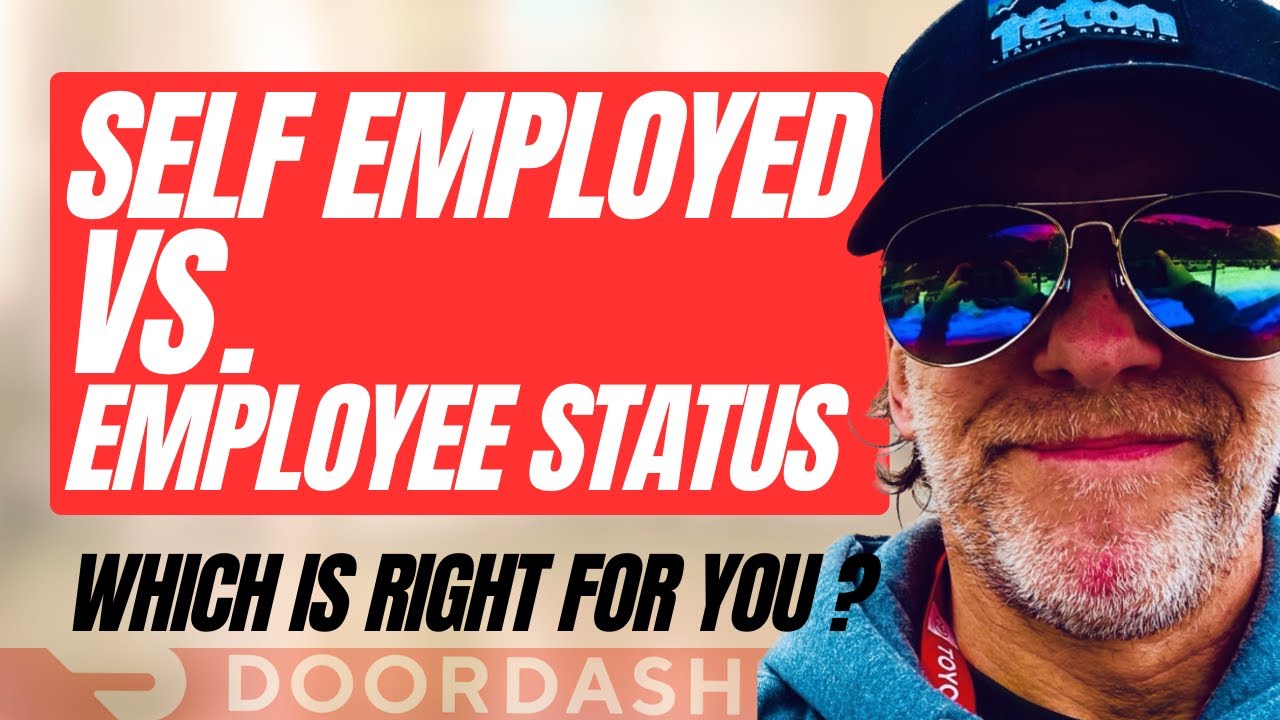 Self Employed vs. Employee Status #doordash #uber - YouTube