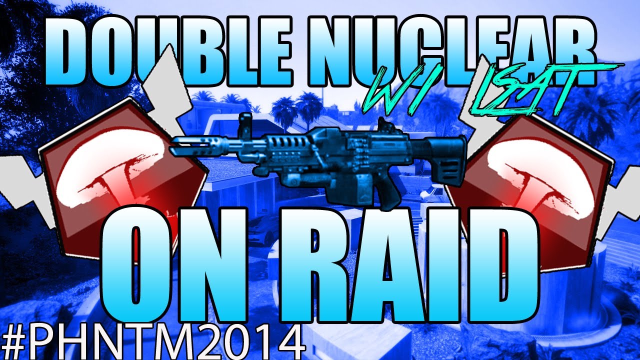 Call Of Duty: Black Ops 2 - LSAT DOUBLE NUCLEAR ON RAID - YouTube