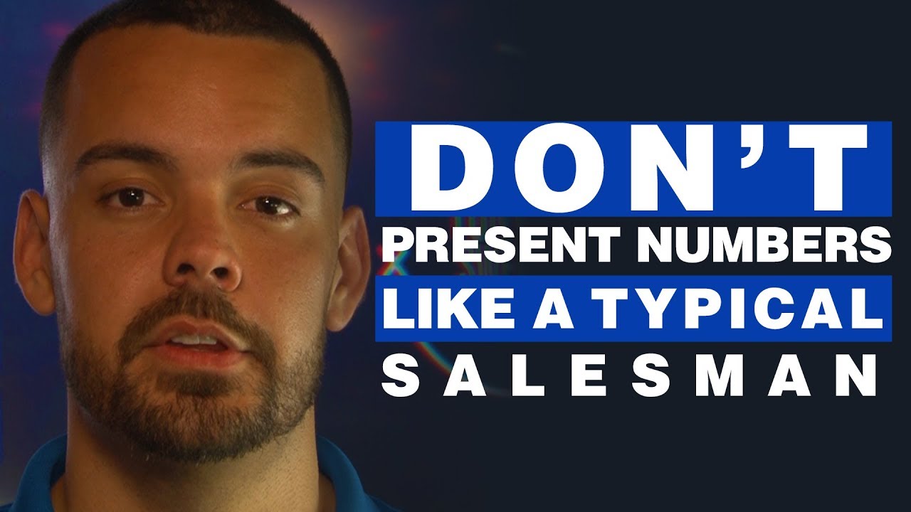Don't Present Numbers Like A Typical Salesman - YouTube