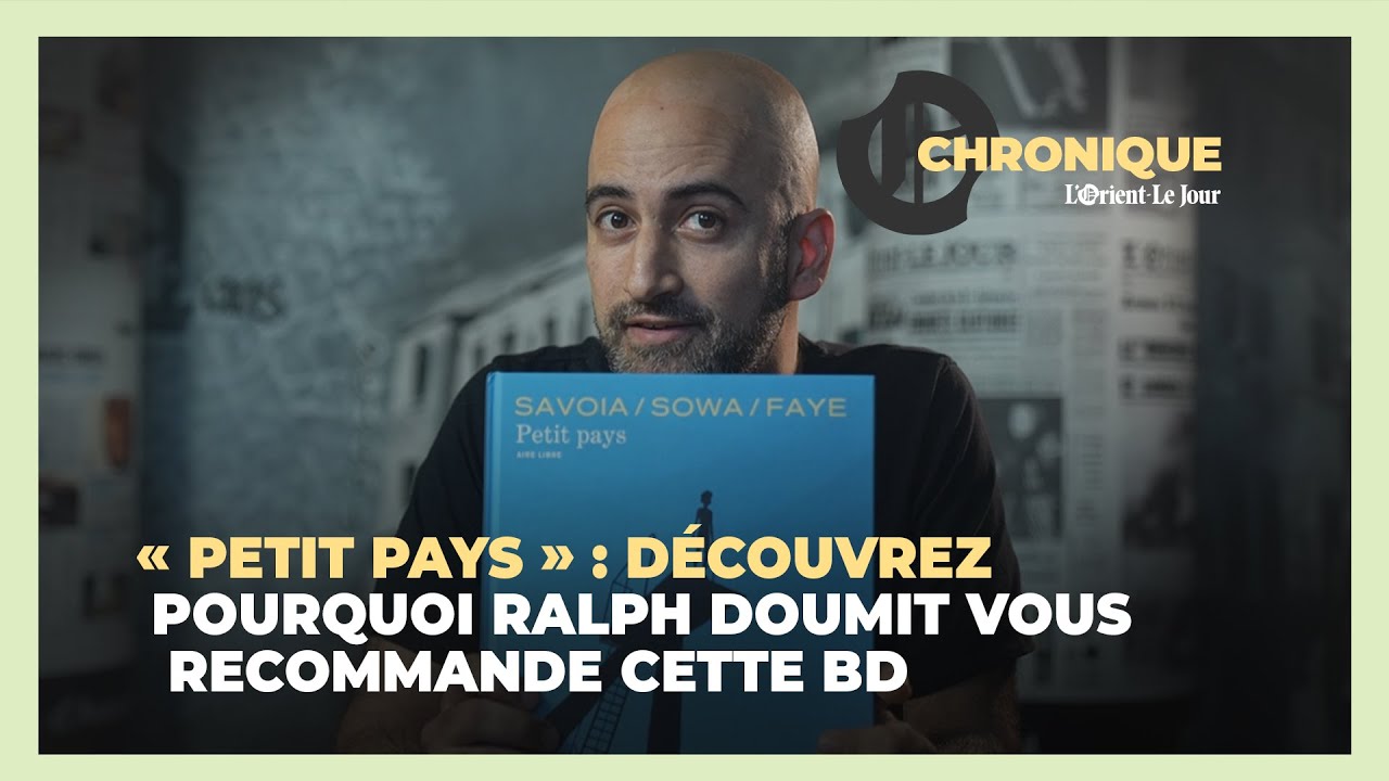 « Petit Pays » : découvrez pourquoi Ralph Doumit vous recommande cette ...