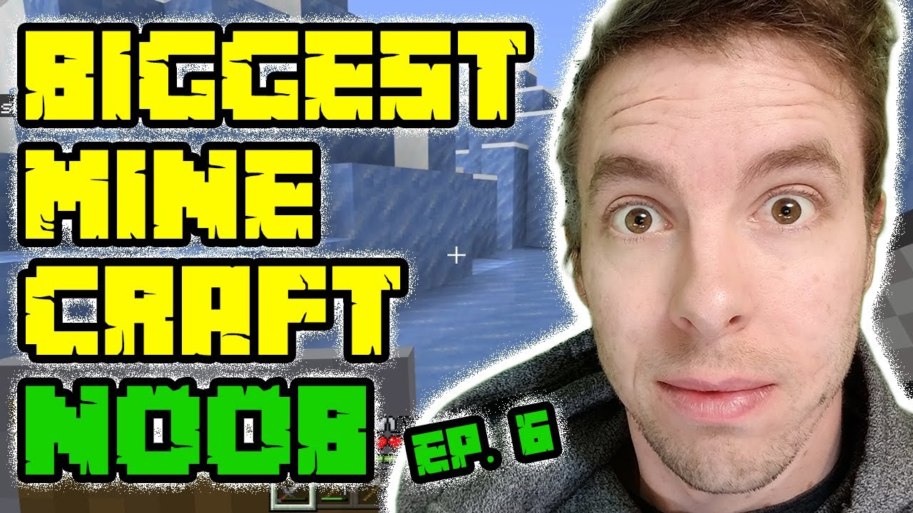 Biggest Minecraft Noob Episode 6 Minecraft Video I Learned How To Make biggest-minecraft-noob-episode-6-minecraft-video-i-learned-how-to-make