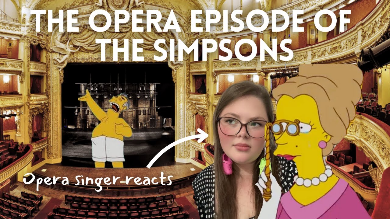 Opera singer reacts to the opera episode of The Simpsons - YouTube
