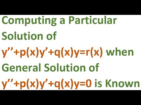 L19: Methods of Variation of Parameters (Ordinary Differential Equation ...
