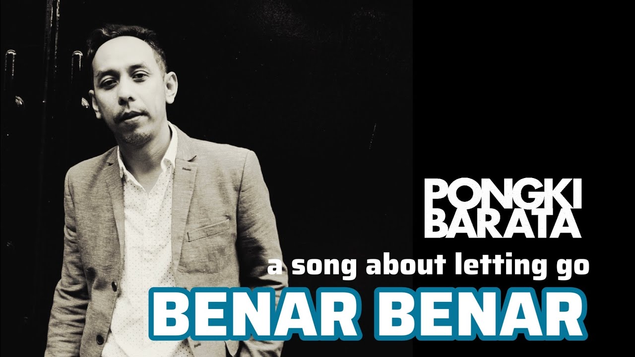 BENAR BENAR ( album Rahasia) - PONGKI BARATA - YouTube