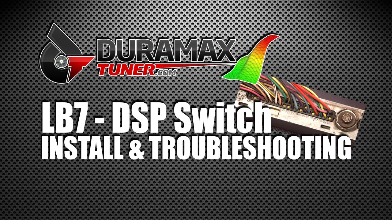 LB7 - DSP 5 Switch - INSTALLATION & TROUBLESHOOTING - YouTube