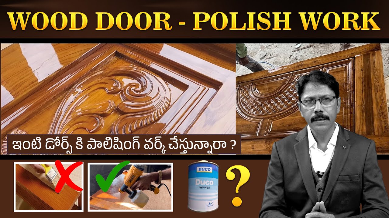Wood Door polish Work | ఇంటి డోర్స్ కి పాలిషింగ్ వర్క్ చేస్తున్నారా ...