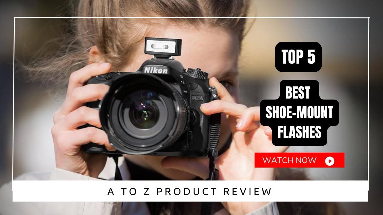 Best Shoe Mount Flashes On Amazon / Top 5 Product ( Reviewed & Tested ...