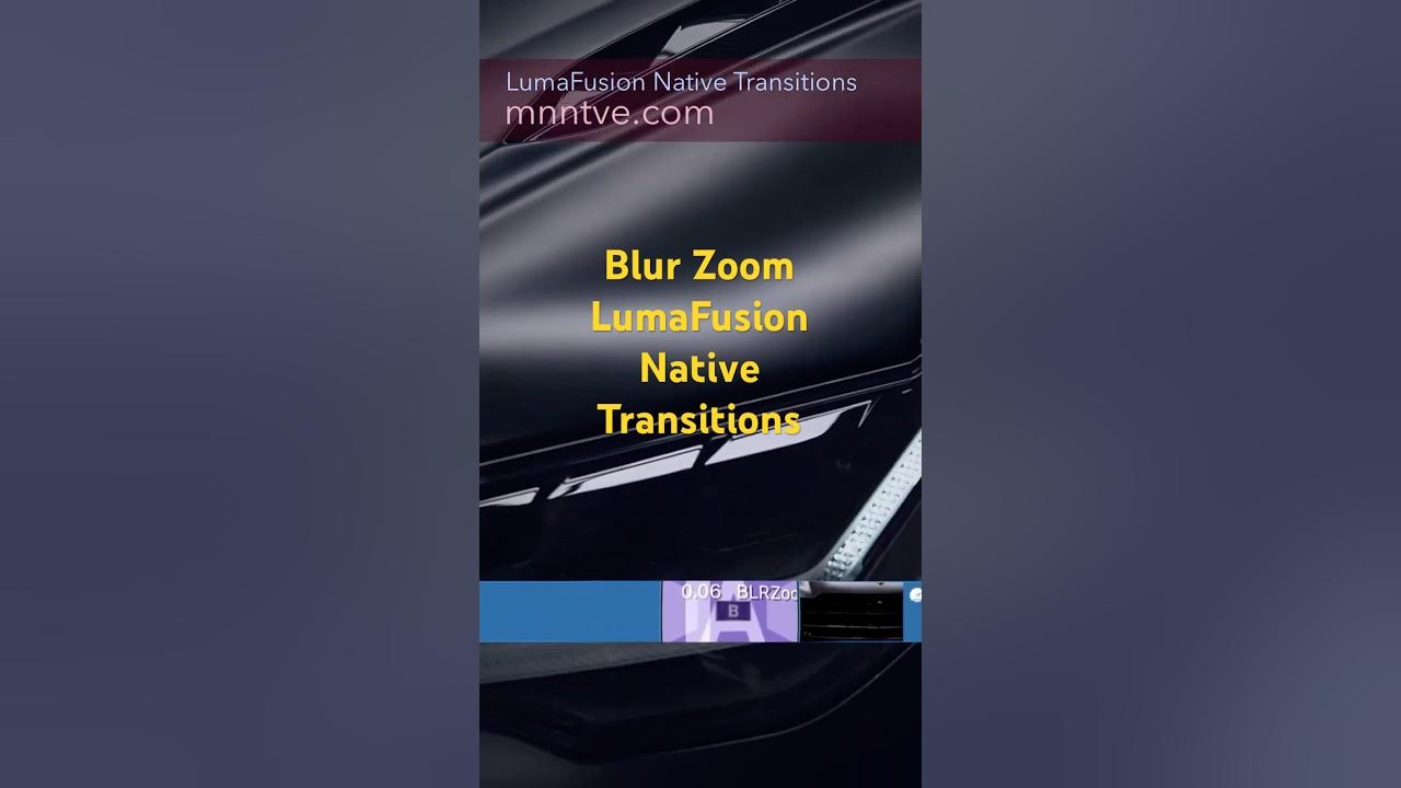 Blur Zoom LumaFusion Native Transitions by mnntve - Part of the Creator Essentials Pack - YouTube