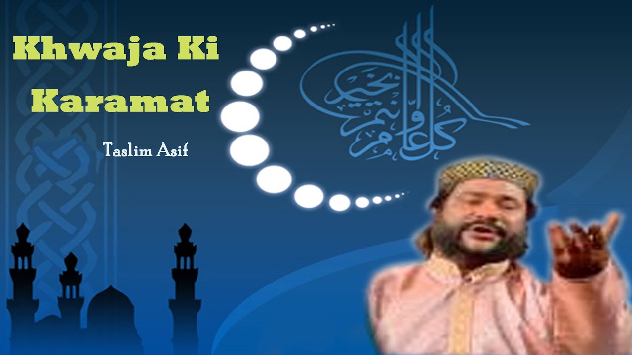 Khwaja Ki Karamat | Taslim Asif | Khwaja Ki Swaneh Hayat | Sonic ...