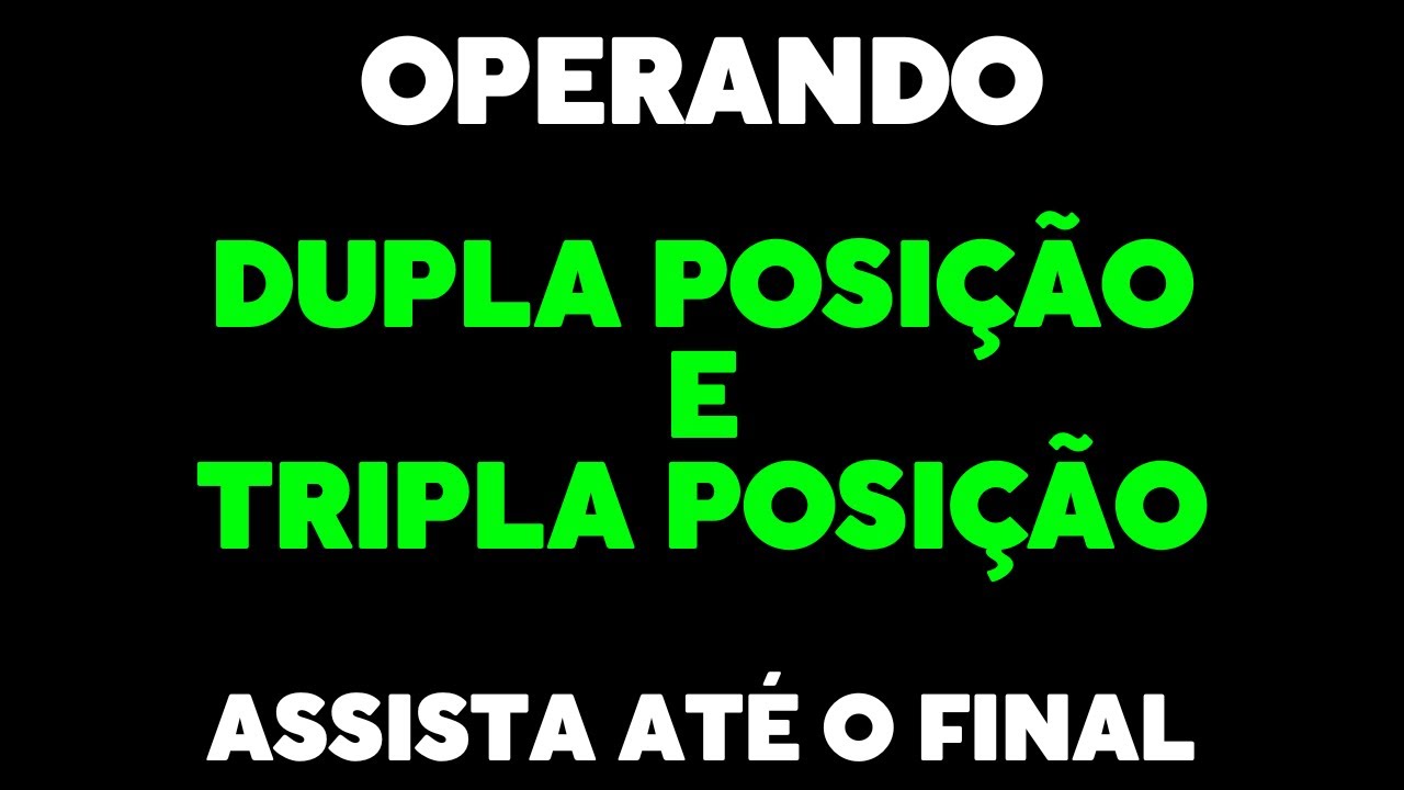 OPERANDO DUPLA E TRIPLA POSIÇÃO COM FACILIDADE. - YouTube