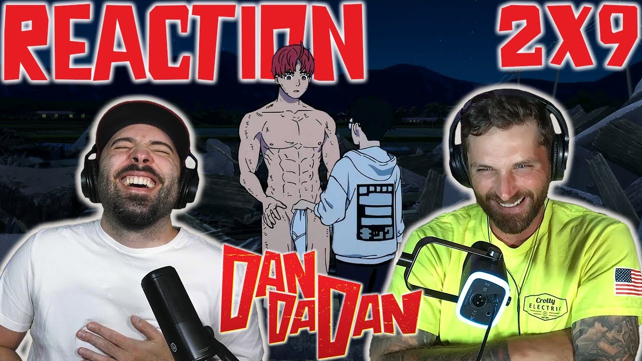 NICE WEENIE!!! LOL!! | DAN DA DAN 2x9 REACTION!! - YouTube