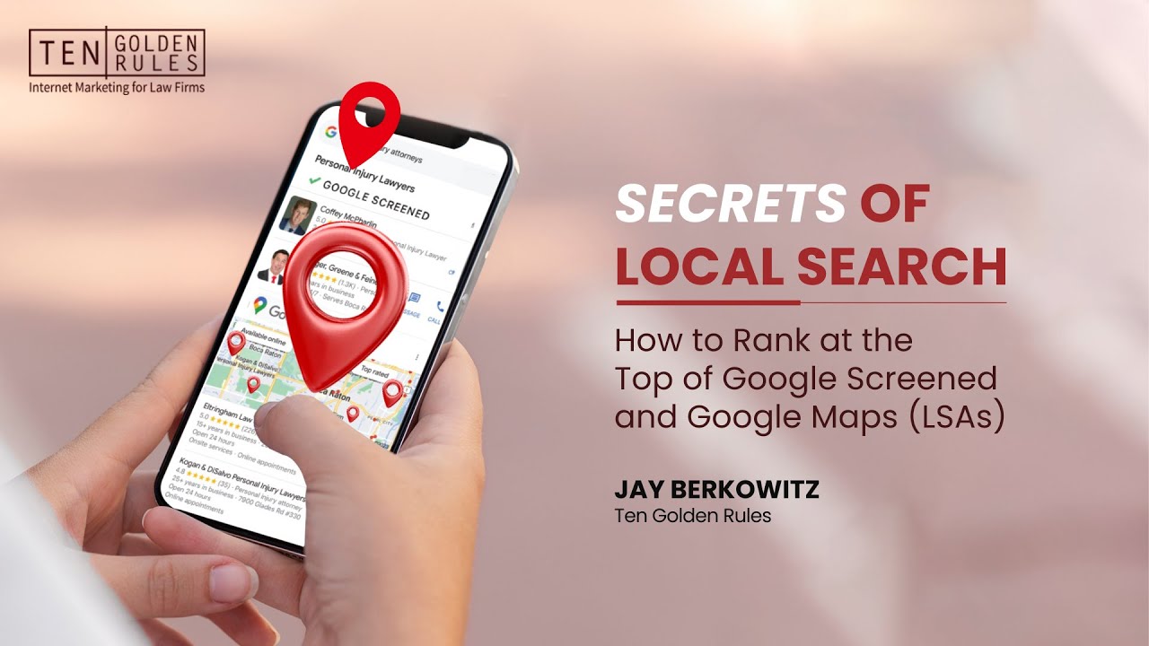 Secrets of Local Search: How to Rank at the Top of Google Maps and LSAs ...
