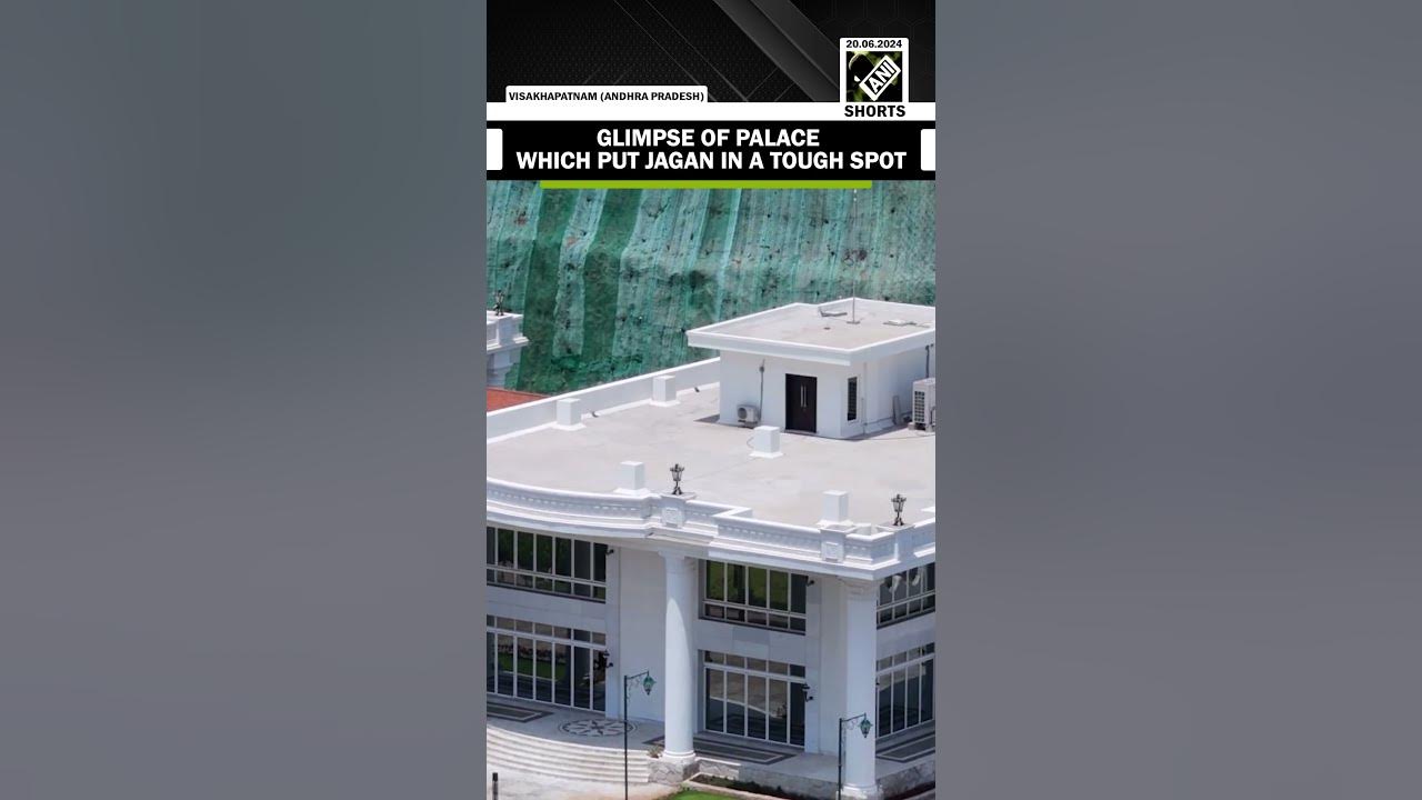 Watch: Glimpses of Rushikonda Palace which put former Andhra CM Jagan Mohan Reddy in a tight ...