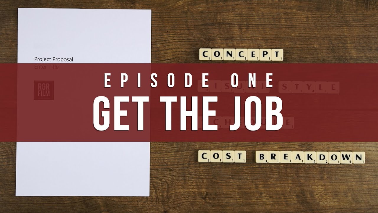 How to get the job | Episode 1: Video Production Guide | The Film Look ...