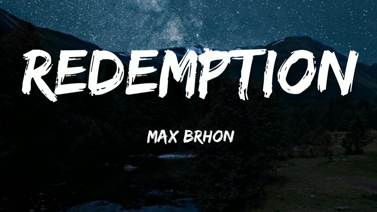 Max Brhon - Redemption (Lyrics) - YouTube