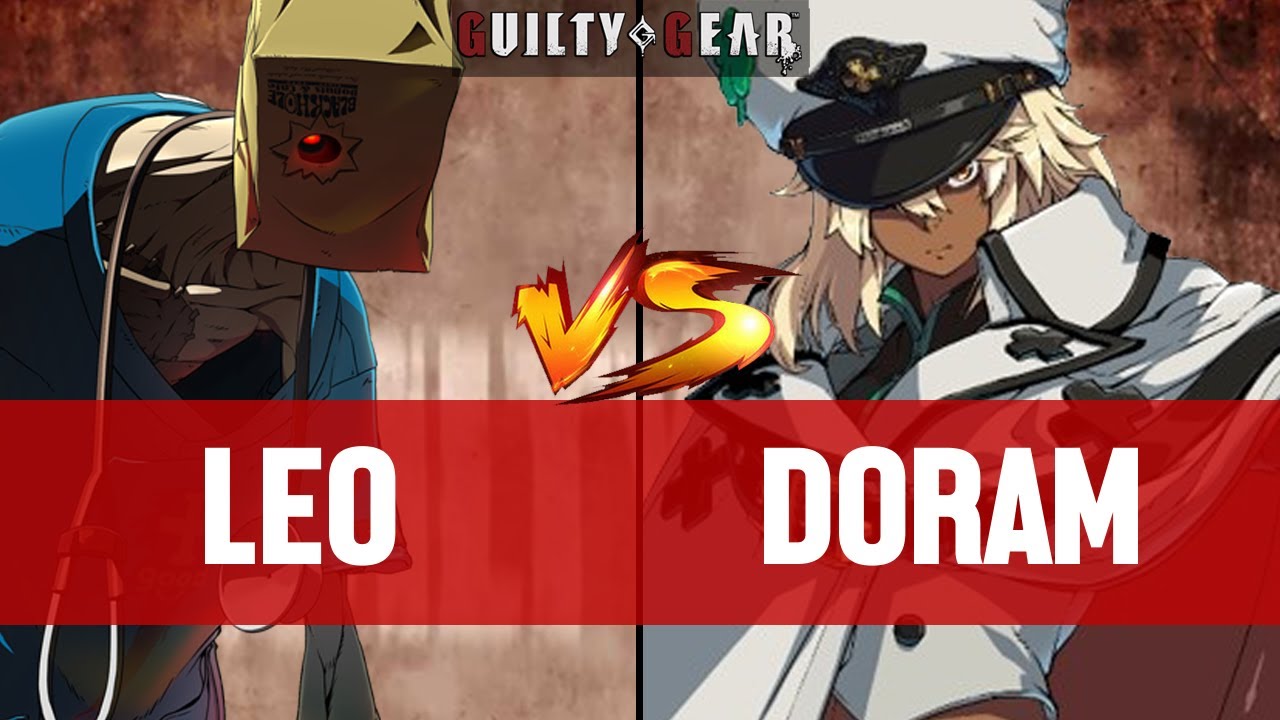 【GGST】LEO(FAUST) vs DORAM(RAMLETHAL) Guilty Gear Strive | High Level ...