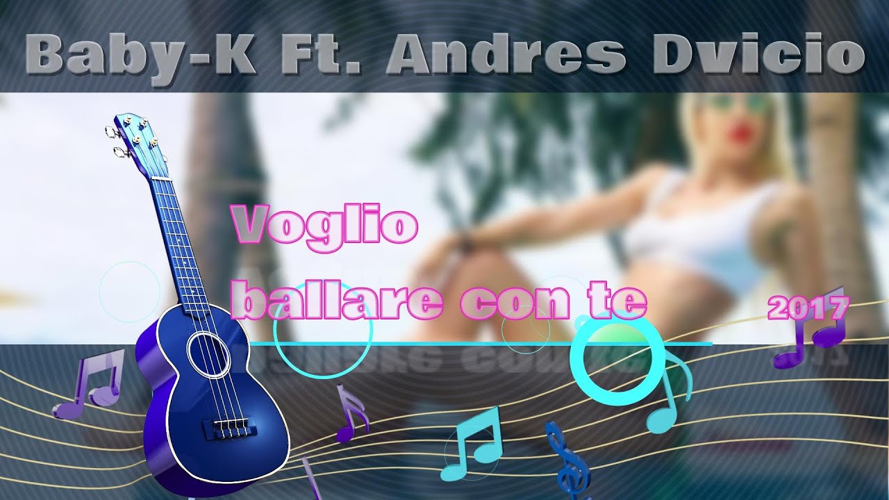Baby K Ft Andres Dvicio, Voglio ballare con te - karaoke - YouTube
