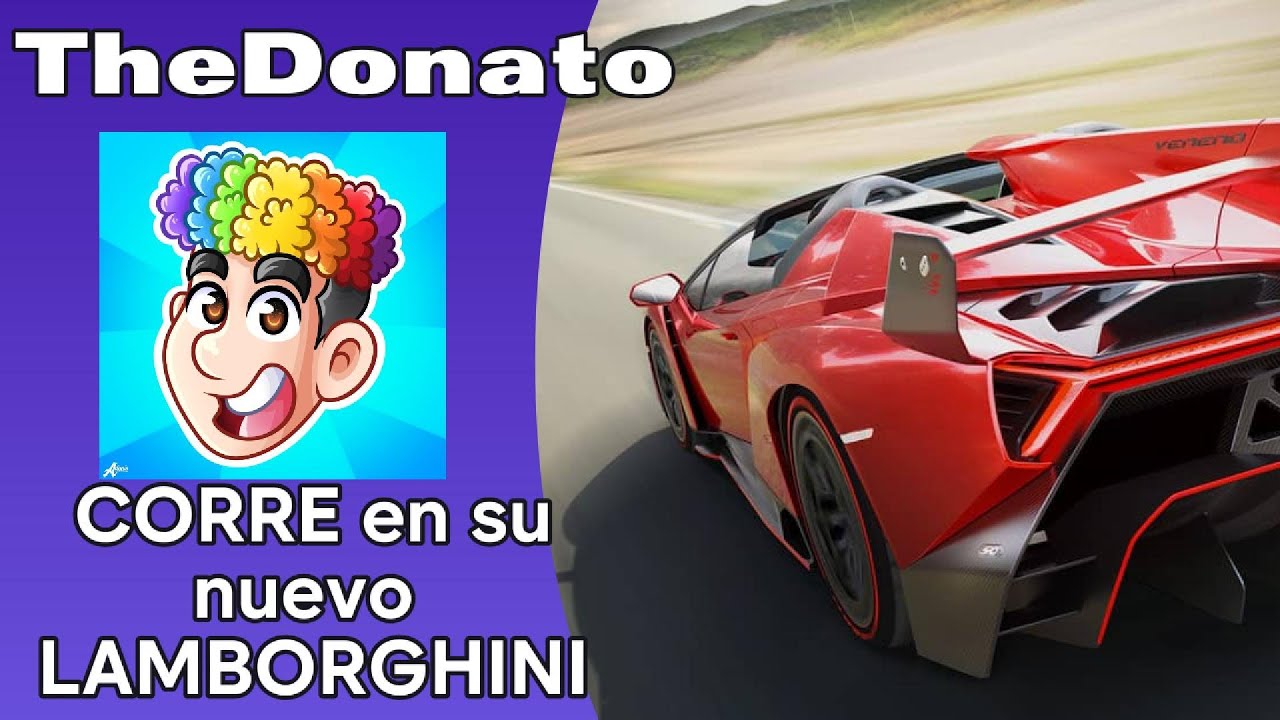 THE DONATO CORRE EN SU NUEVO LAMBORGHINI - COMPRA NUEVO AUTO | THE ...