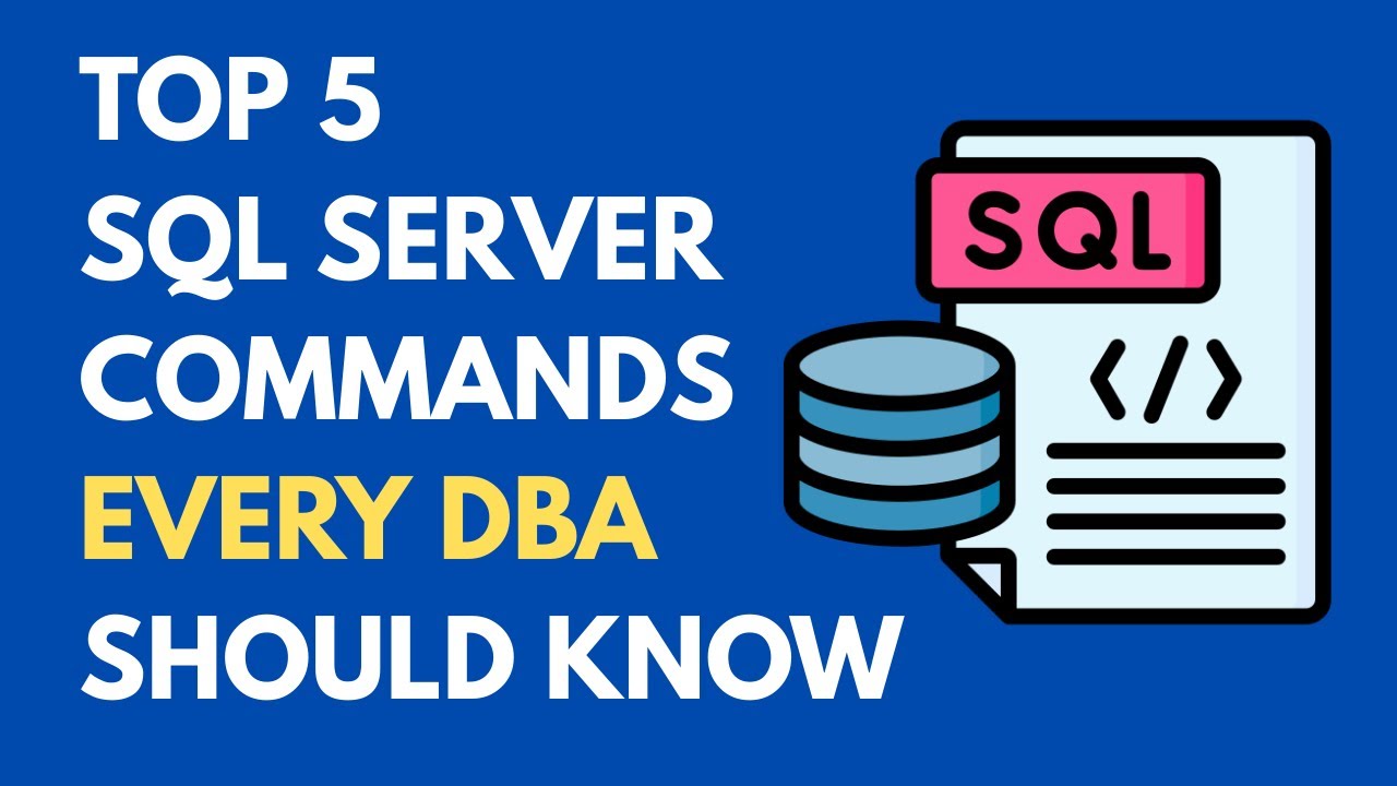 Top 5 SQL Server Commands Every DBA MUST Know | SQL SERVER Interview Questions #sqlserver - YouTube