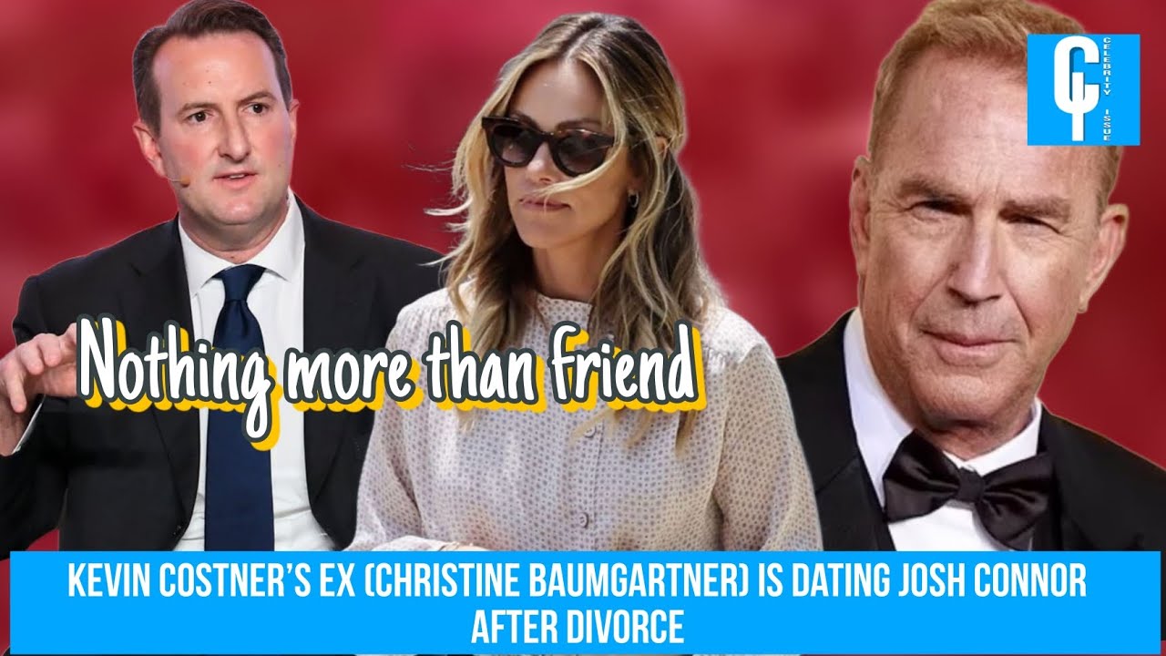 Kevin Costner’s Ex (Christine Baumgartner) Is Dating Josh Connor After ...