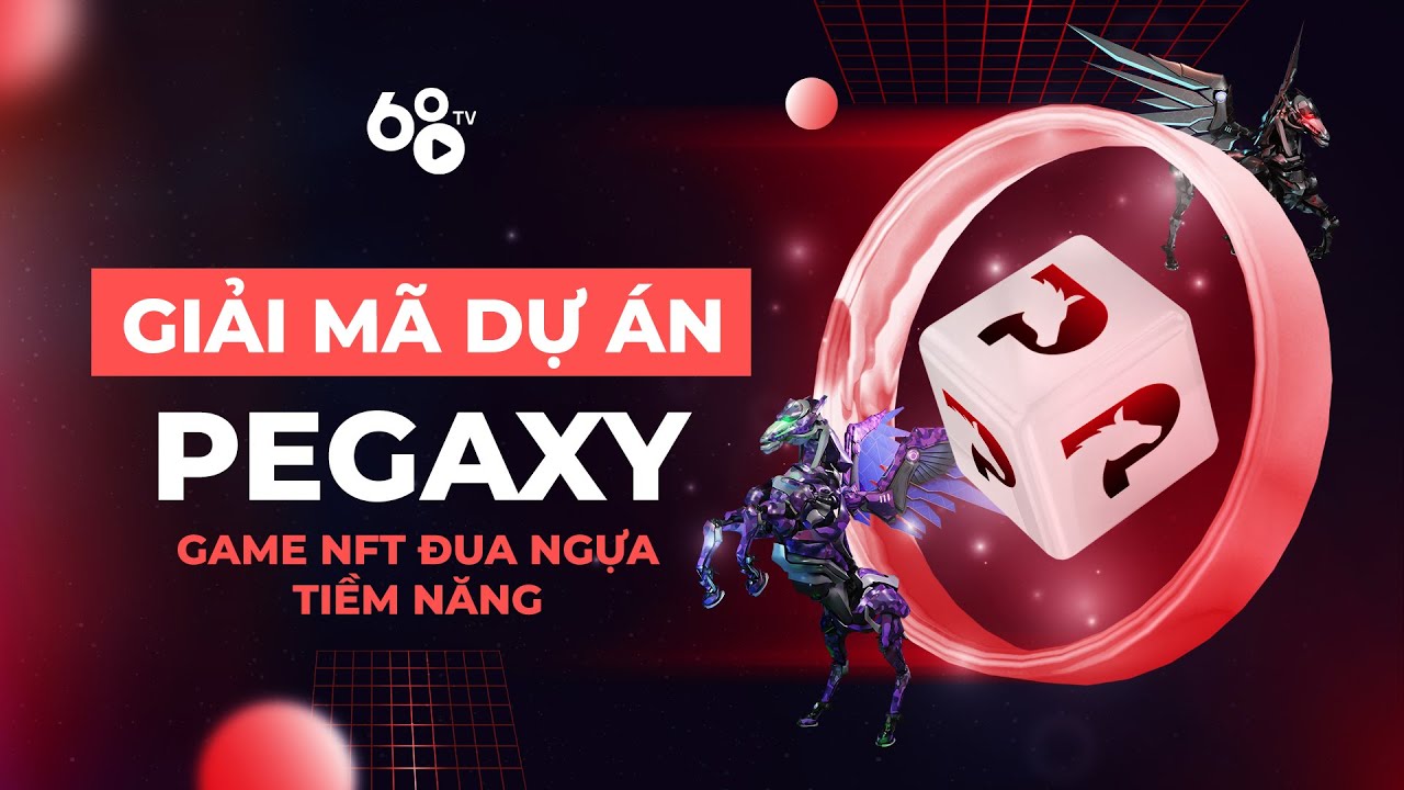 Giải mã dự án: Review Pegaxy - Dự án Game NFT đua ngựa tiềm năng trên ...