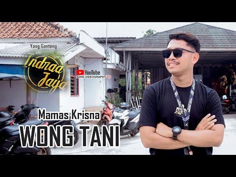 WONG TANI - MAMAS KRISNA || INDRA JAYA || EDISI LATIHAN || TERBARU 2024