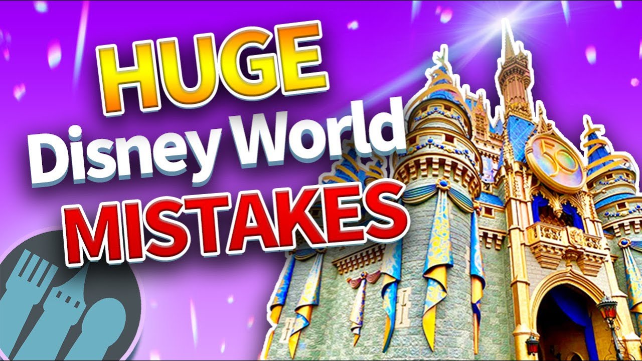 Disney World Mistakes EVERYONE is Making - YouTube