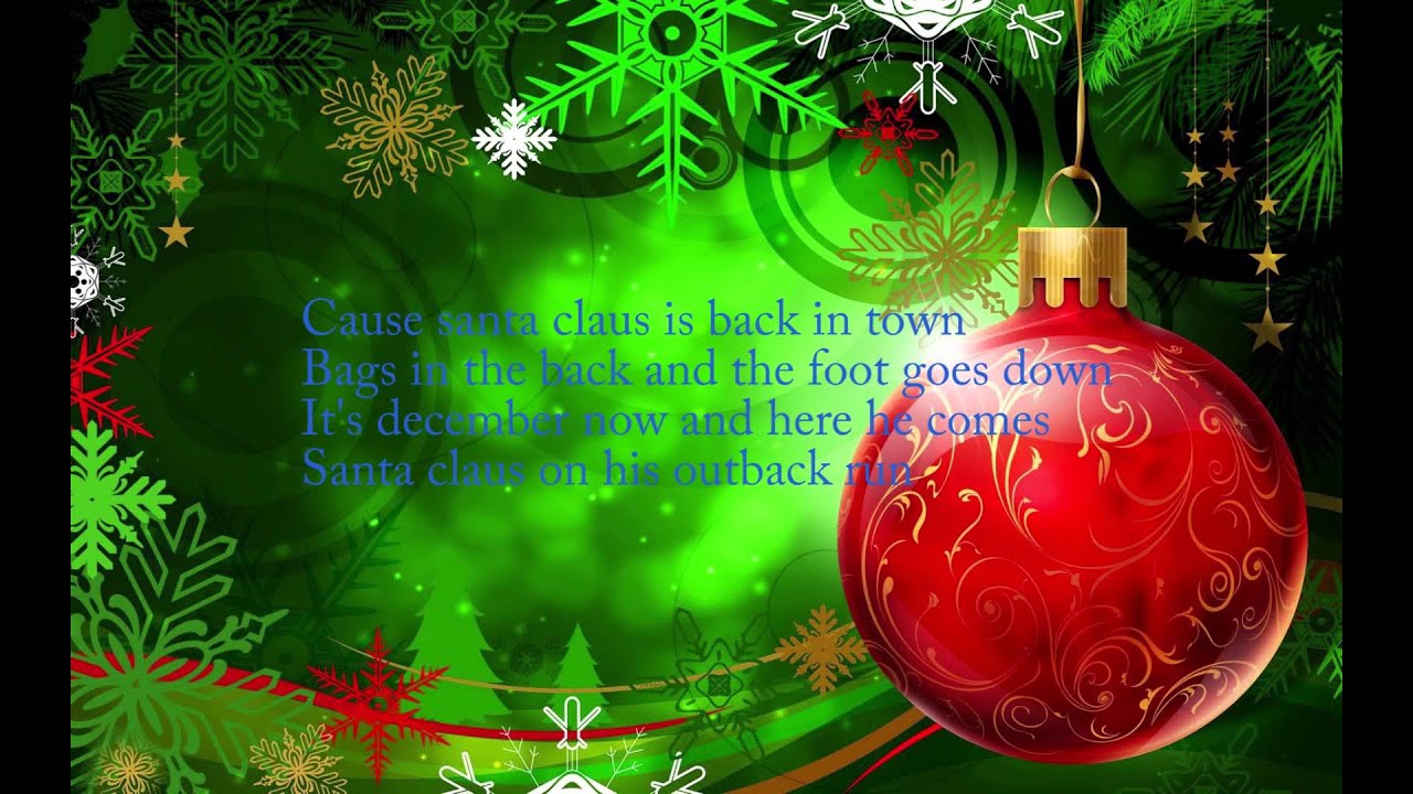 Santa Claus Is Back In Town- Lee Kernaghan- Lyrics - YouTube