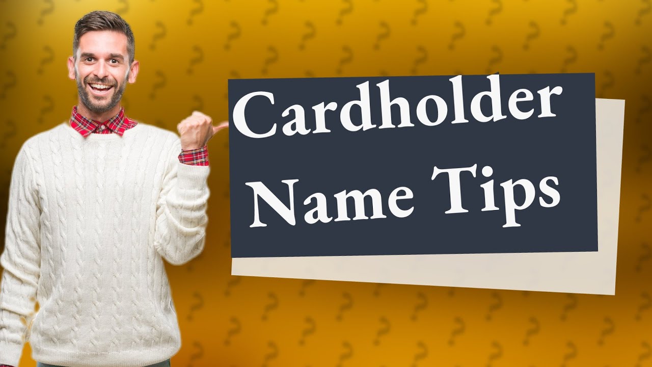 What do I put in cardholder name? - YouTube