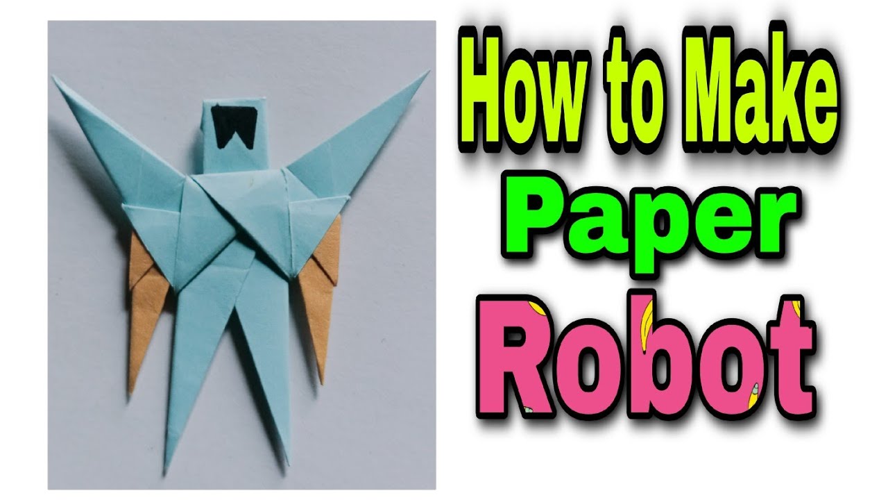 How to make paper Robot - YouTube