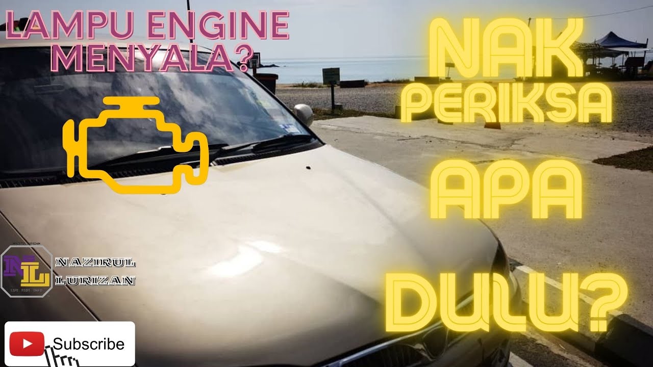 Cara Atasi Masalah Lampu Check Engine PROTON WIRA Menyala padahal ...