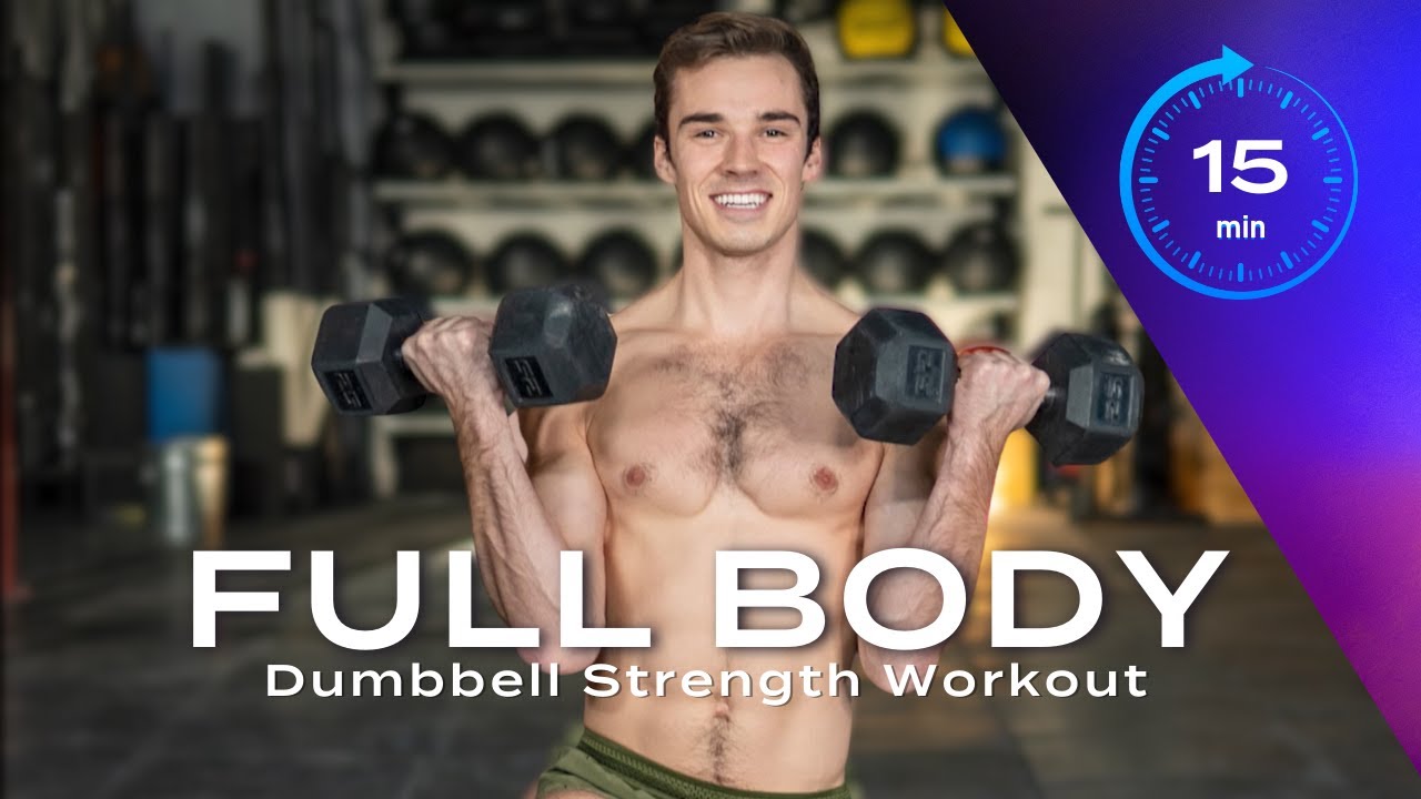15 Min Dumbbell Strength || Full Body Workout - YouTube