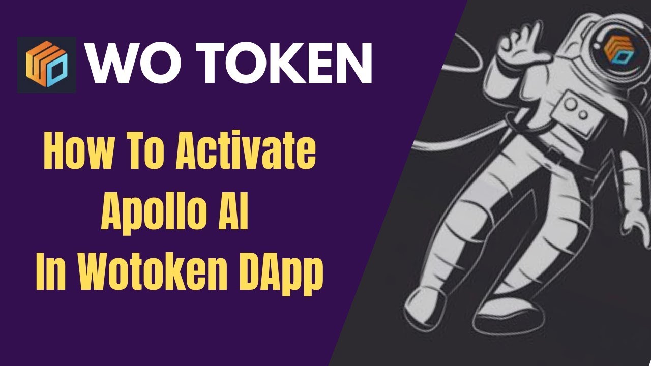 How To Activate Apollo AI in Wotoken Dapp | Wo Token - YouTube