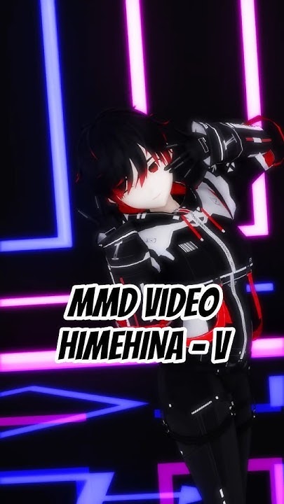 [MMD] HIMEHINA『V』 #shorts #mmd #vtuber #himehina - YouTube