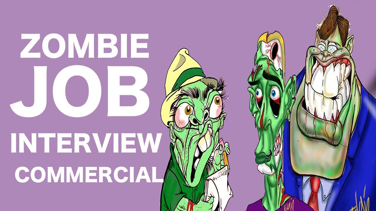 ZOMBIE JOB INTERVIEW COMMERCIAL - YouTube