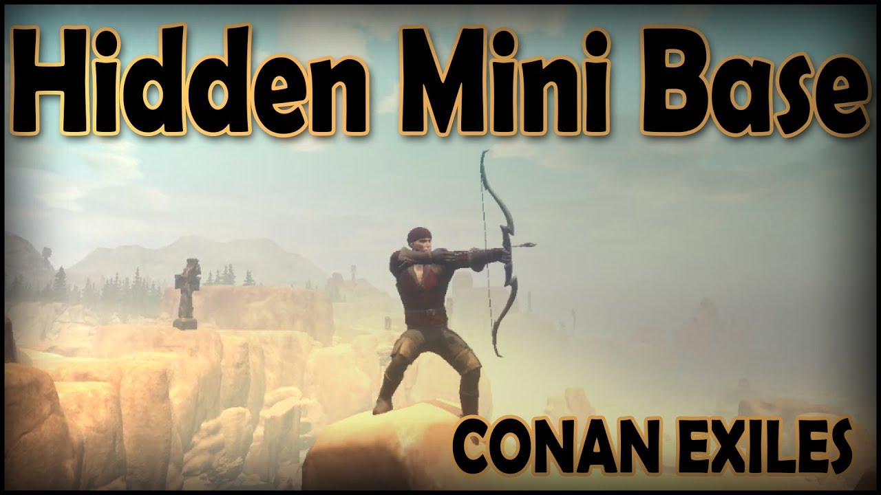 Hidden Mini Base - Conan Exiles - YouTube