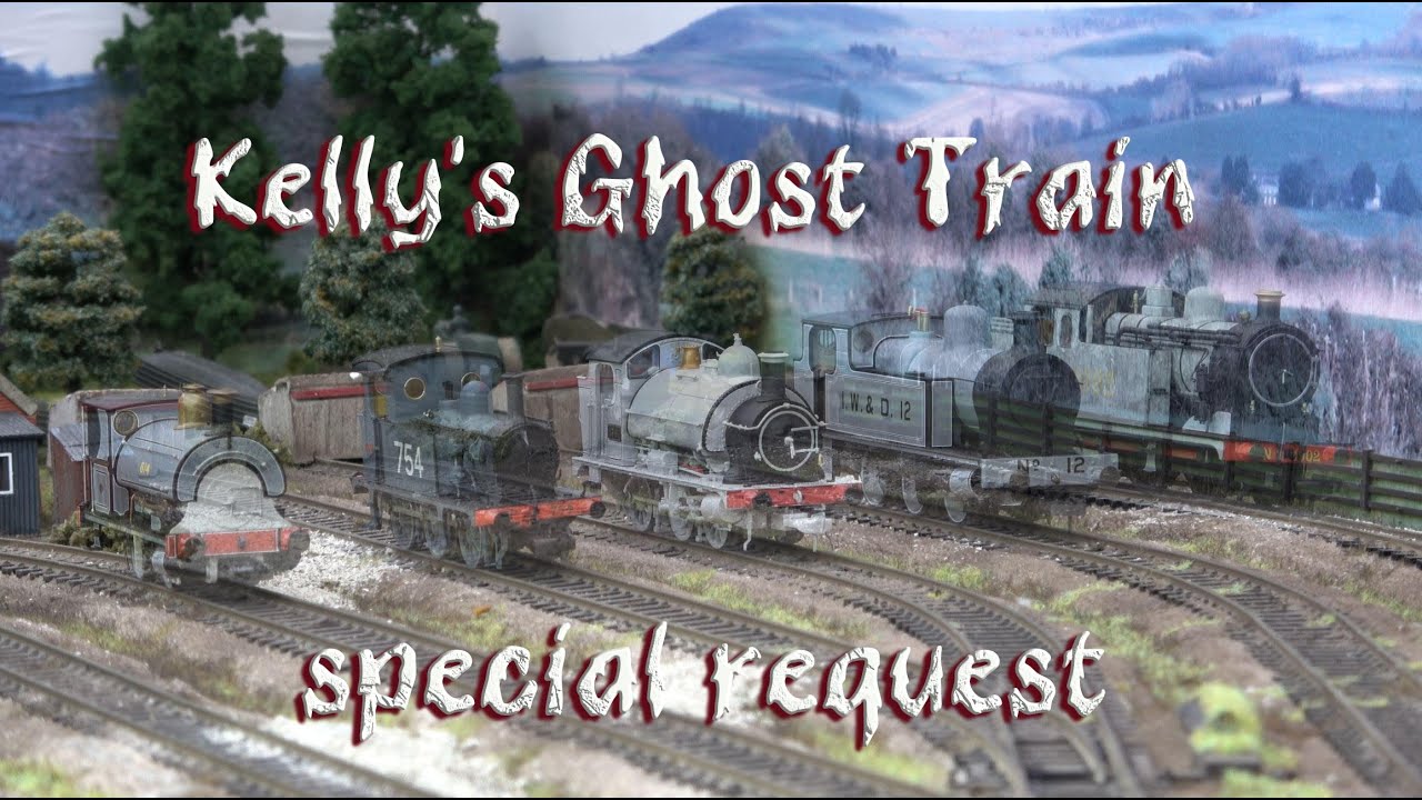 Kelly's Ghost Train - YouTube